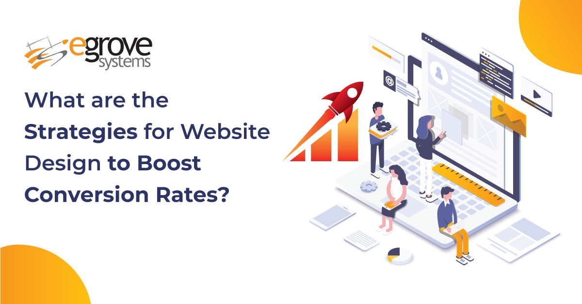Strategies For Website Design To Boost Conversion Rates